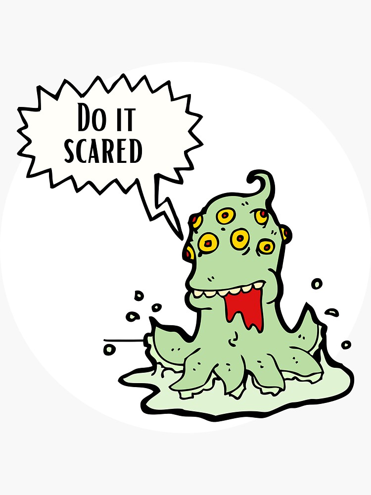 "Do It Scared" Sticker for Sale by PrintCutScore | Redbubble