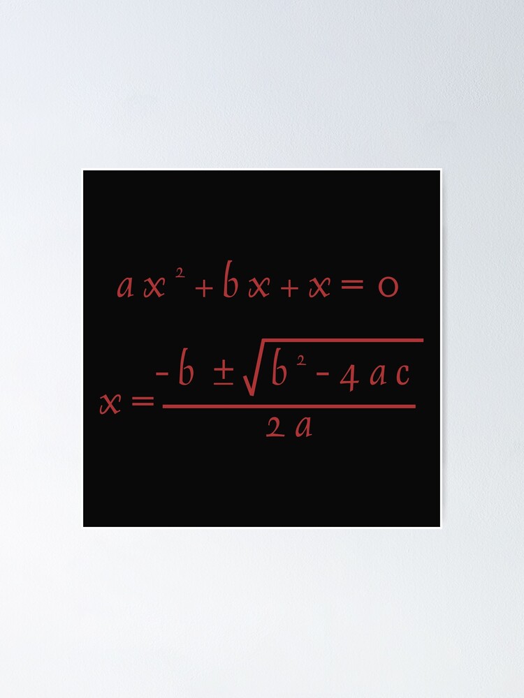 " A beautiful design of a quadratic equation and formula " Poster by FA ...