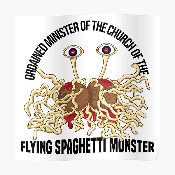 Ordained Minister Of Church Of The Flying Spaghetti Monster Poster