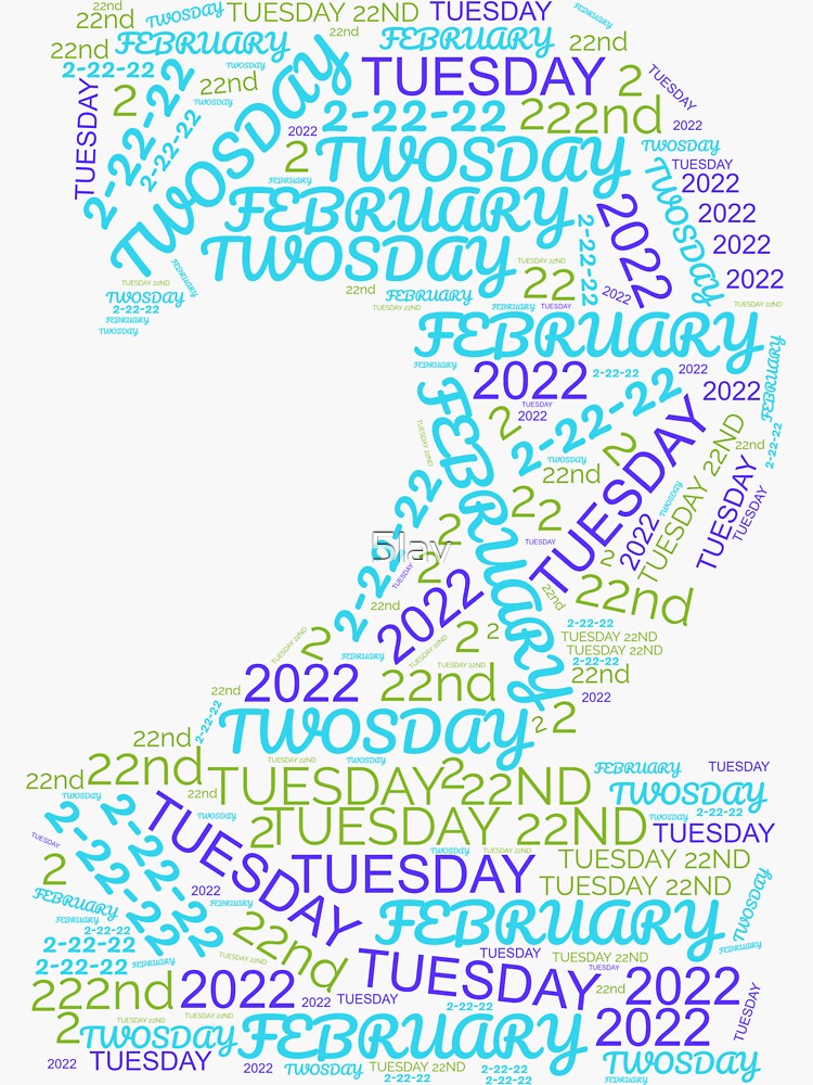 "2's day Twosday Tuesday 2-22-22 - February 22nd 2022 " Sticker by 5lav ...
