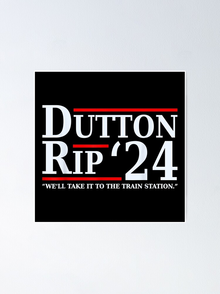 Póster «Dutton Rip 24 - Lo llevaremos a la estación de tren» de ...