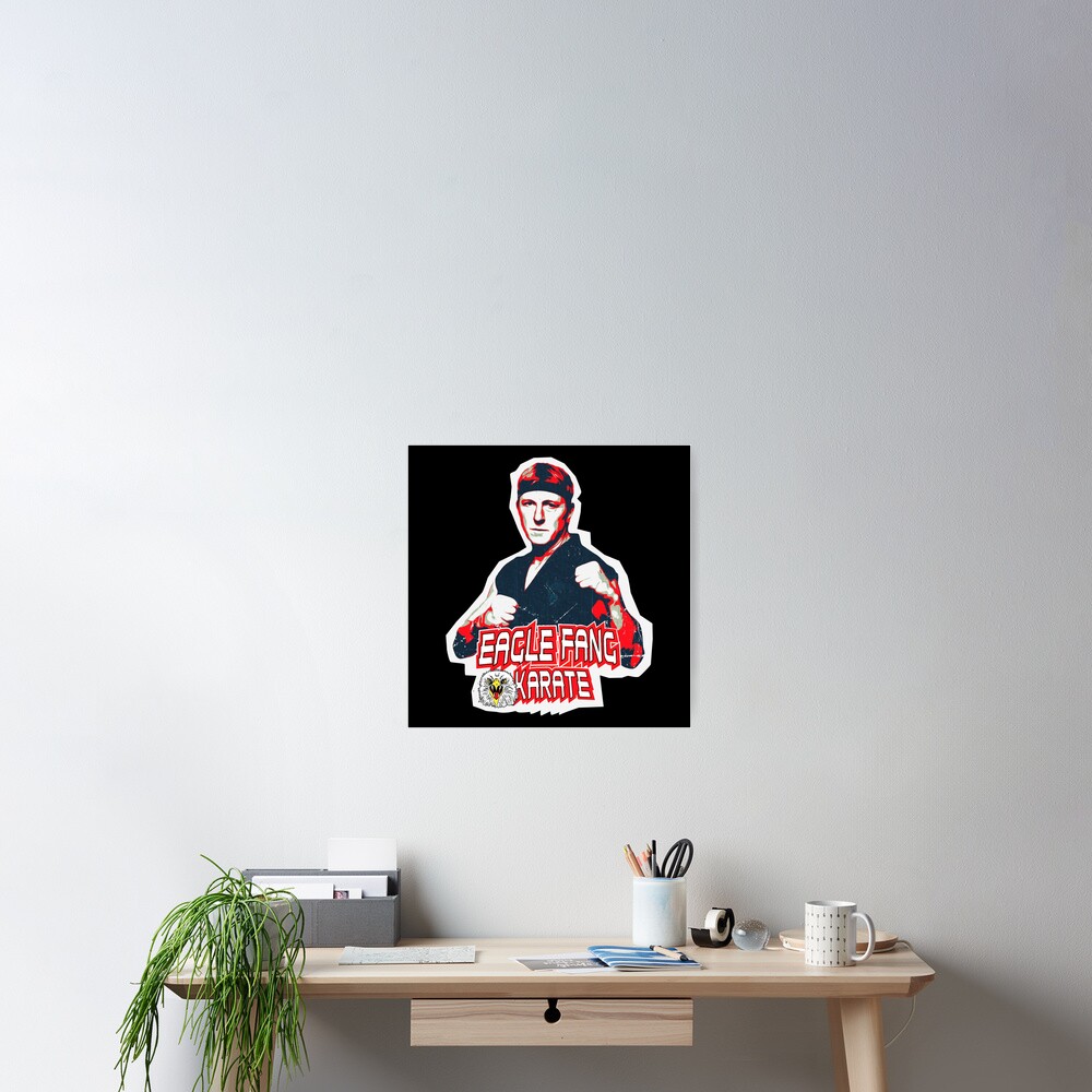 "eagle fang karate - johnny lawrence" Poster by vasitolon | Redbubble