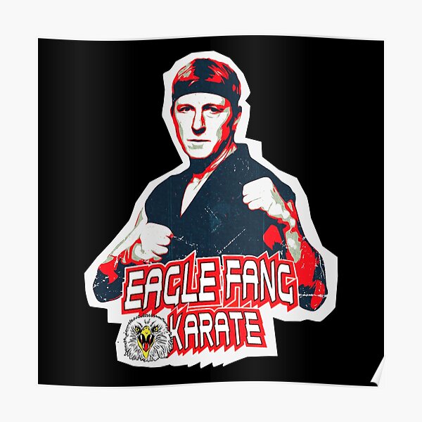 "eagle fang karate - johnny lawrence" Poster by vasitolon | Redbubble