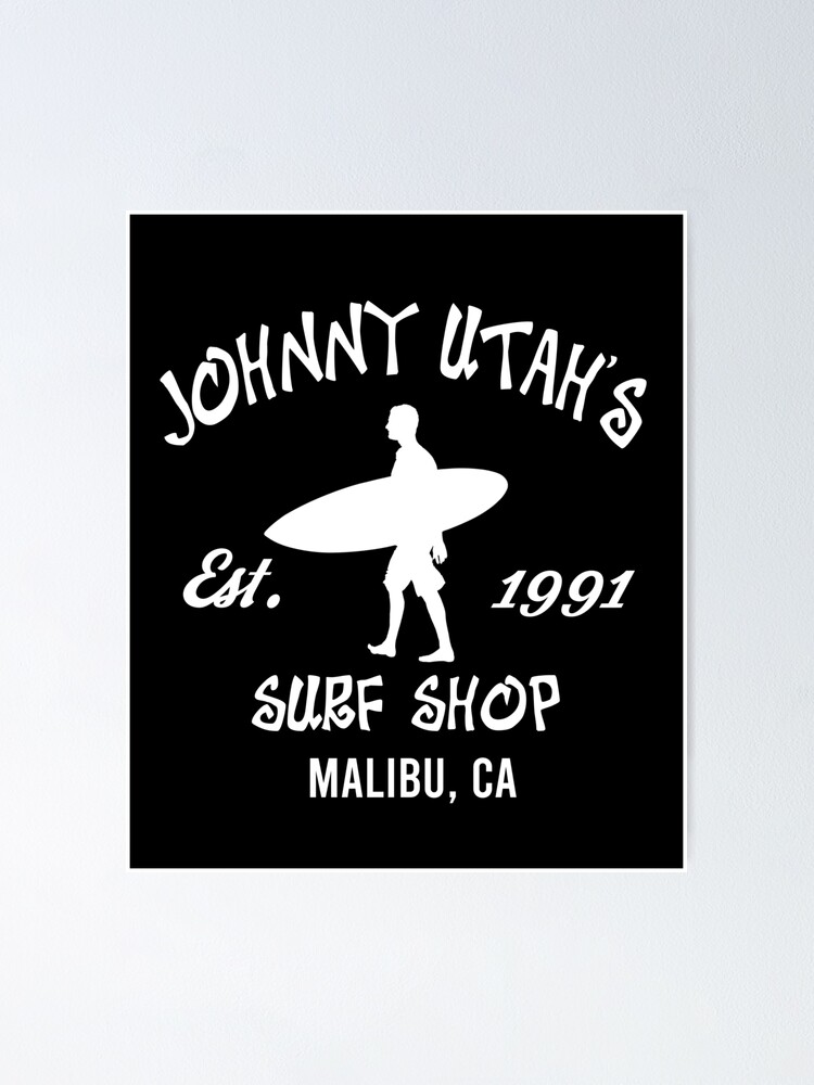 "Johnny Utah's Surf Shop" Poster for Sale by barrelroll909 | Redbubble