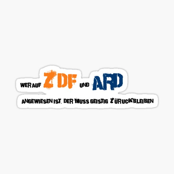 "Who on ZDF and ARD..." Sticker for Sale by SHYB0T | Redbubble