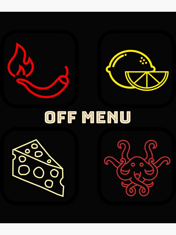 "OFF MENU (Food items) " Poster for Sale by marely-Mckenzie | Redbubble