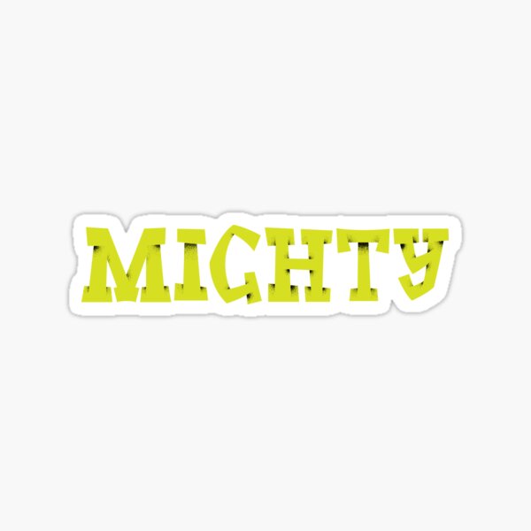 "Mighty " Sticker for Sale by lateefo | Redbubble