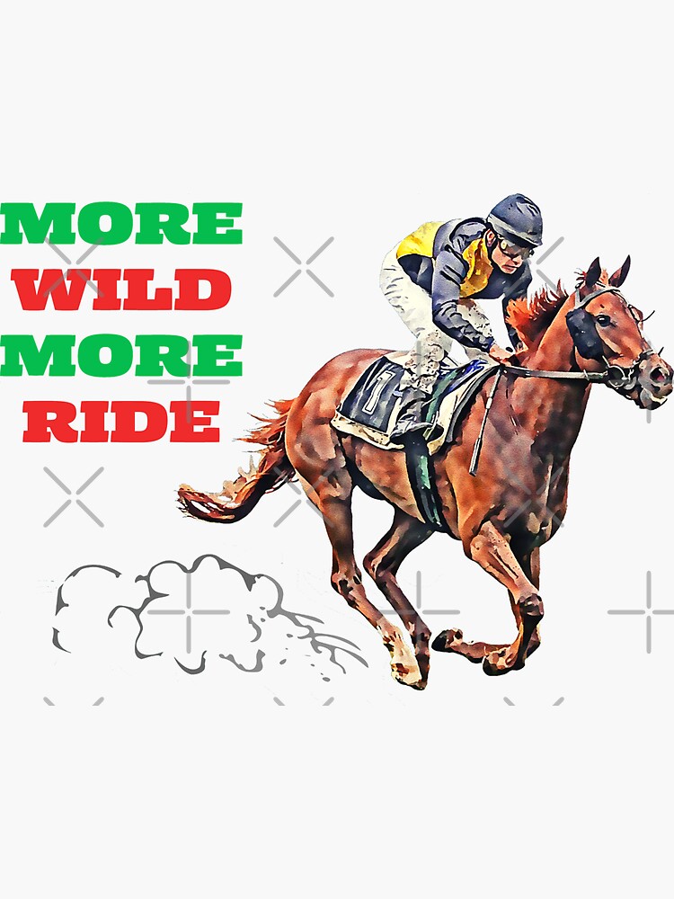 "More Wild More Ride Design" Sticker for Sale by Artzilla22 | Redbubble