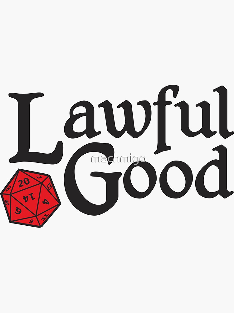 "Lawful Good" Sticker by machmigo | Redbubble