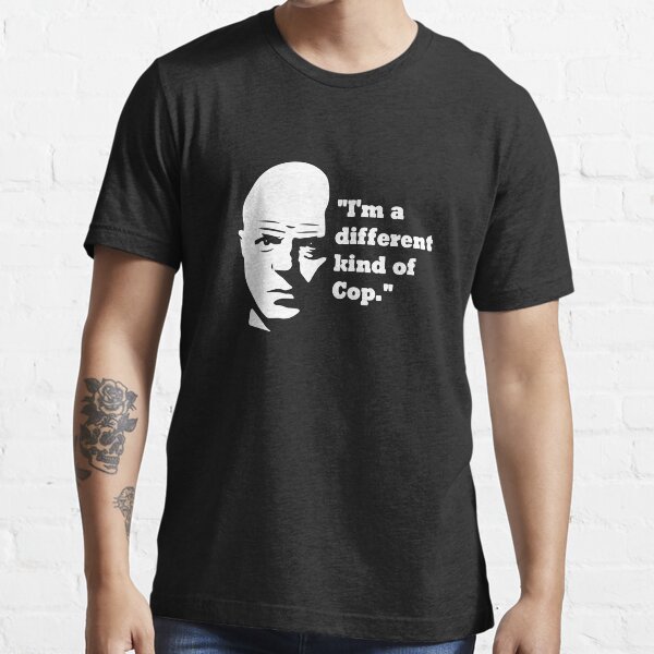 "A different Kind Of Cop" T-shirt for Sale by PMYTHO | Redbubble | the ...