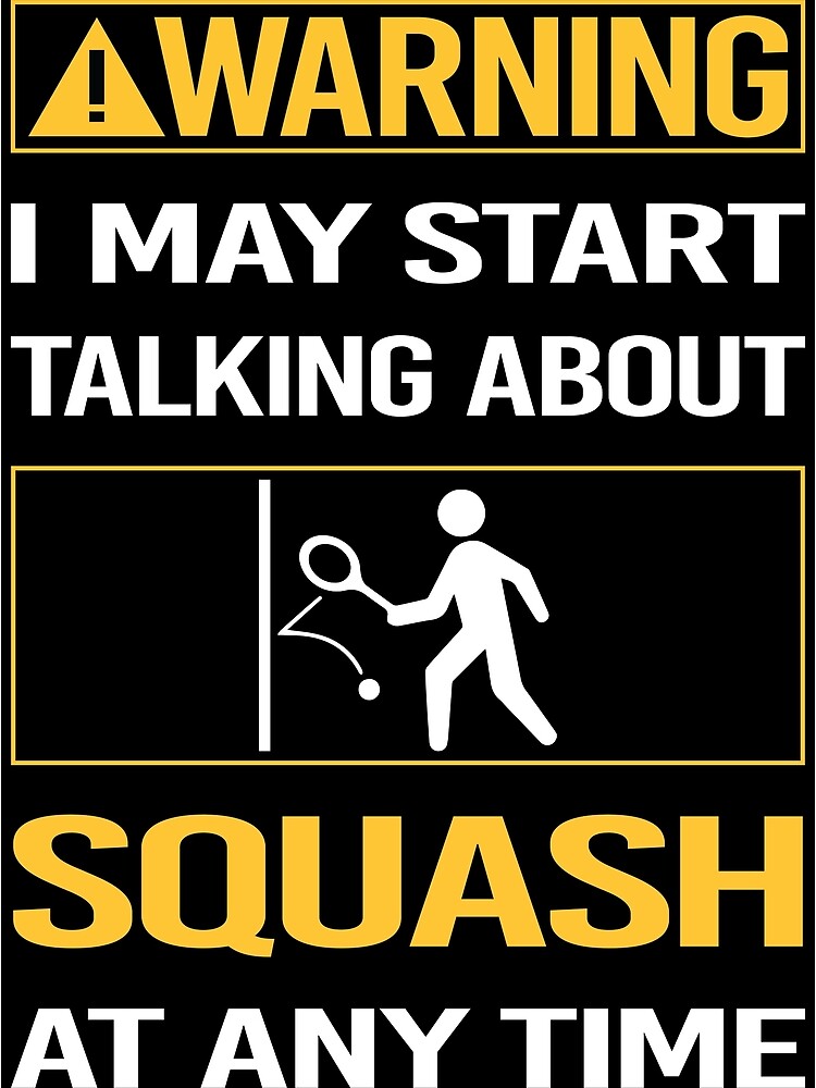"Funny Warning Squash" Poster for Sale by FulviaContreras | Redbubble