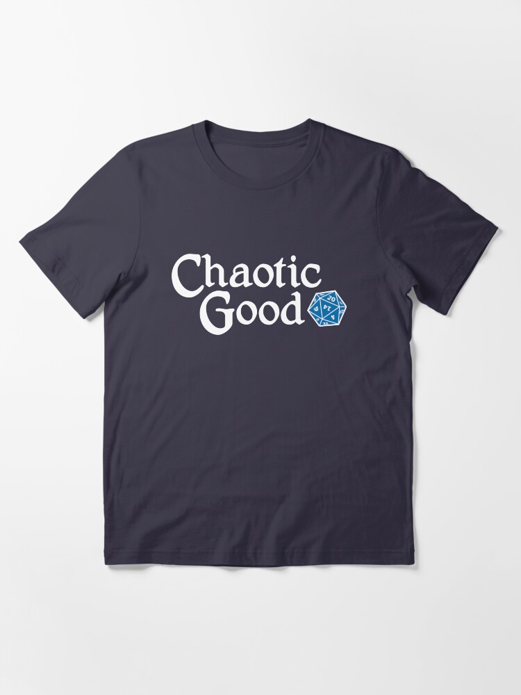 "Chaotic Good" T-shirt by machmigo | Redbubble