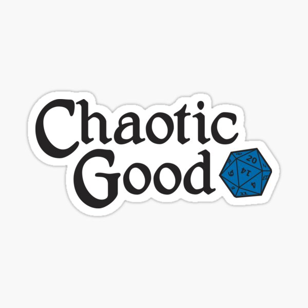 "Chaotic Good" Sticker for Sale by machmigo | Redbubble
