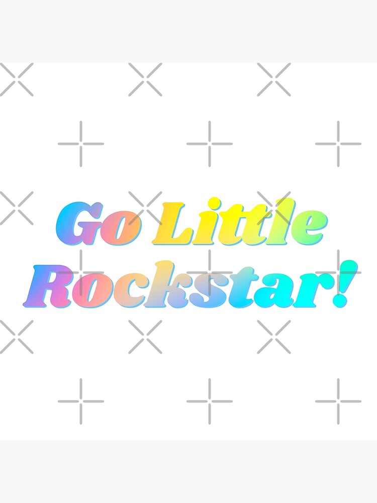 "Go Little Rockstar! | Happy Face |" Poster for Sale by HappyFaceCo ...