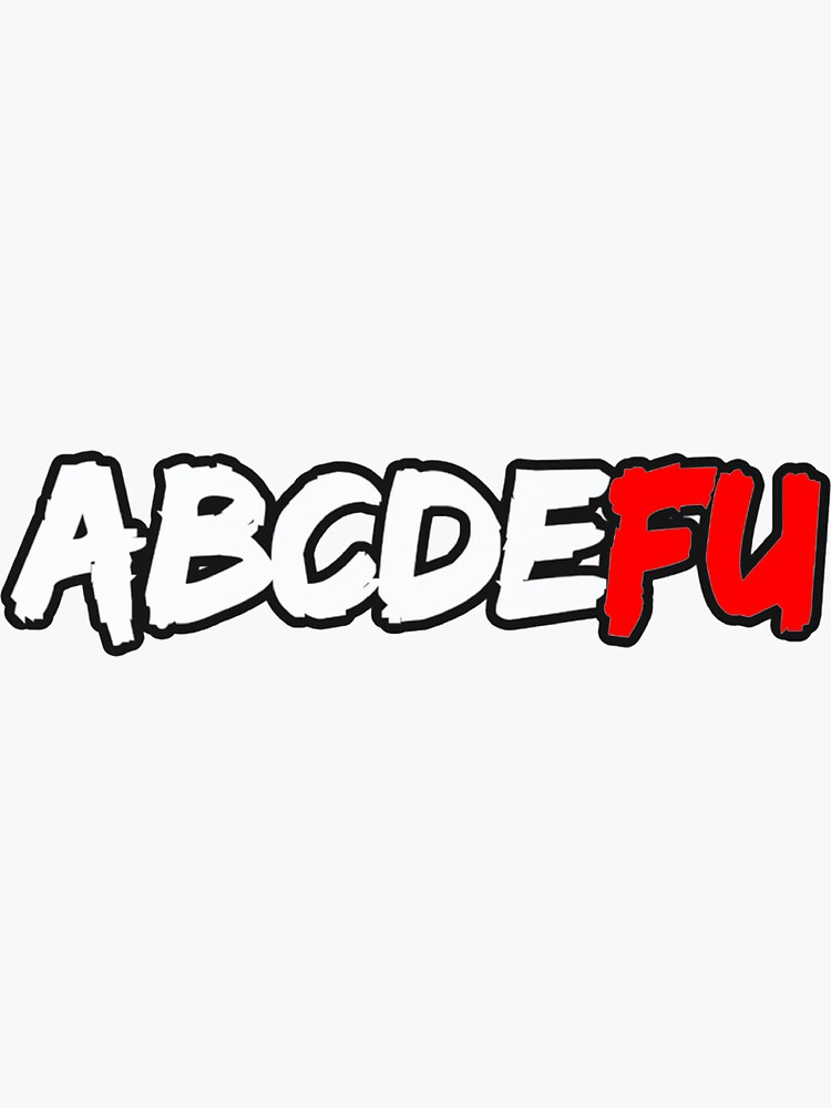"ABCDE FU" Sticker for Sale by mineducttape | Redbubble
