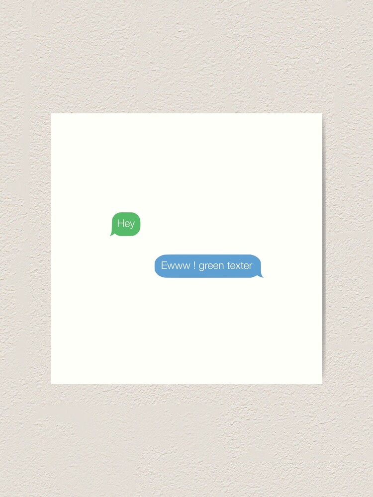 "Blue bubble texter vs green bubble texter" Art Print by Byfab | Redbubble