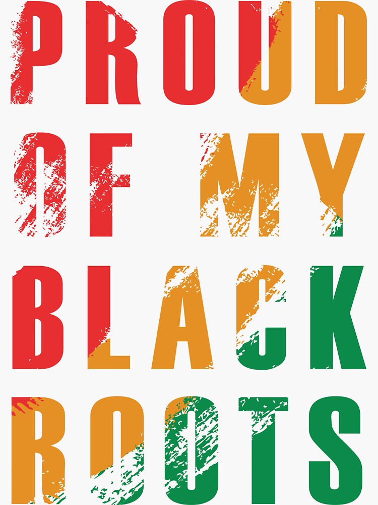 "Black History Month Men Women Proud Black Roots Quotes Afro" Sticker ...