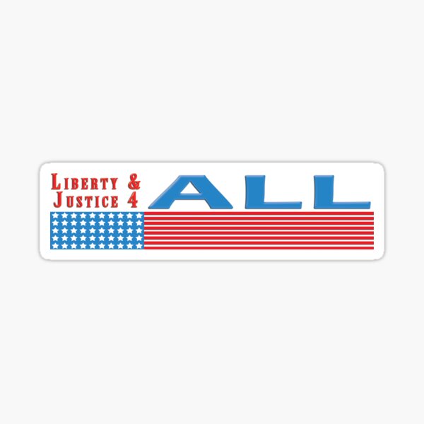 "Liberty and Justice For All" Sticker for Sale by williamsrdan | Redbubble