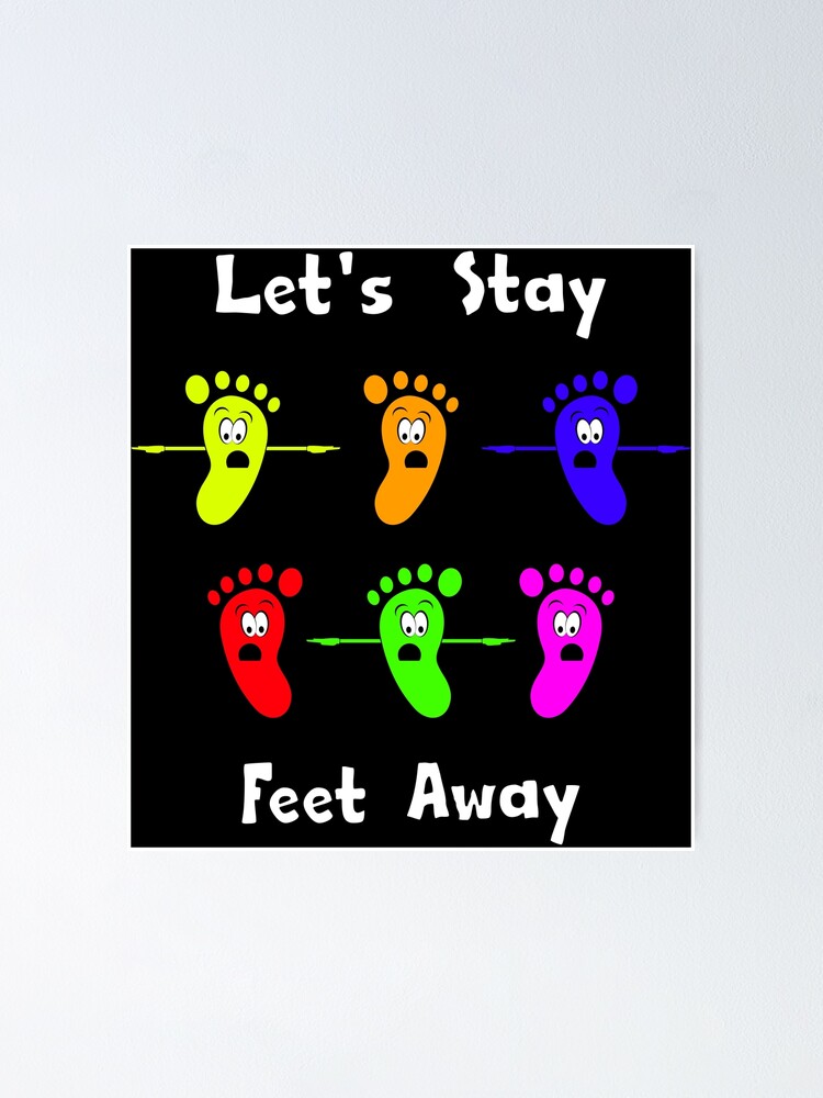 "Let's Stay 6 Feet Away, Arms Out, Feet With Faces, White Letters ...