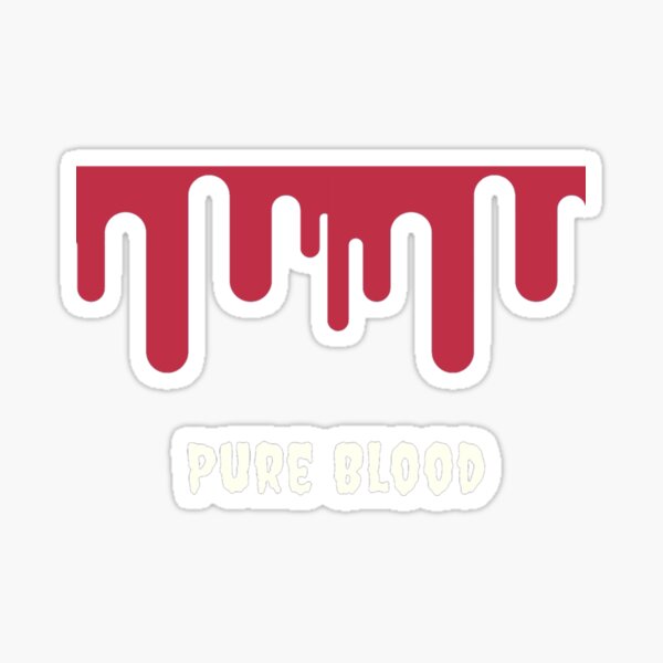 "Pureblood " Sticker for Sale by Jeanetteandsonz | Redbubble