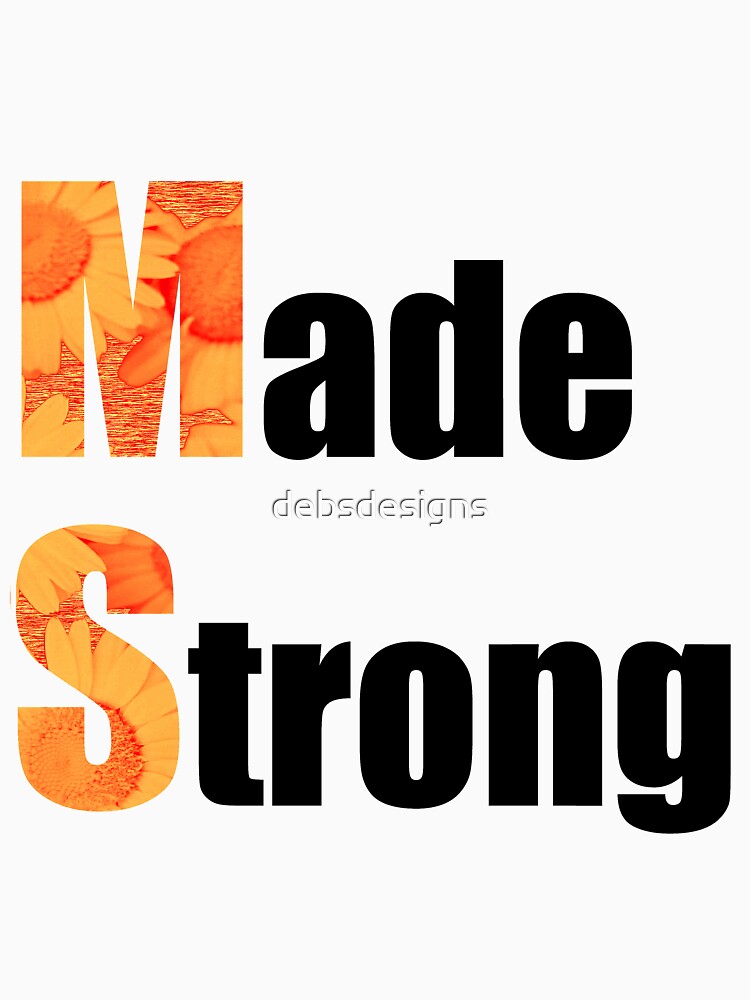 "Made Strong (in black)" T-shirt for Sale by debsdesigns | Redbubble ...