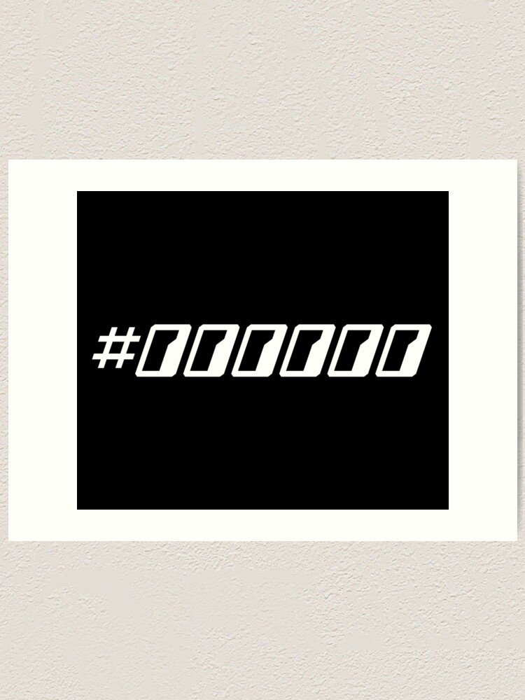 "Pure Black Hex Color Code" Art Print for Sale by TheShirtYurt | Redbubble