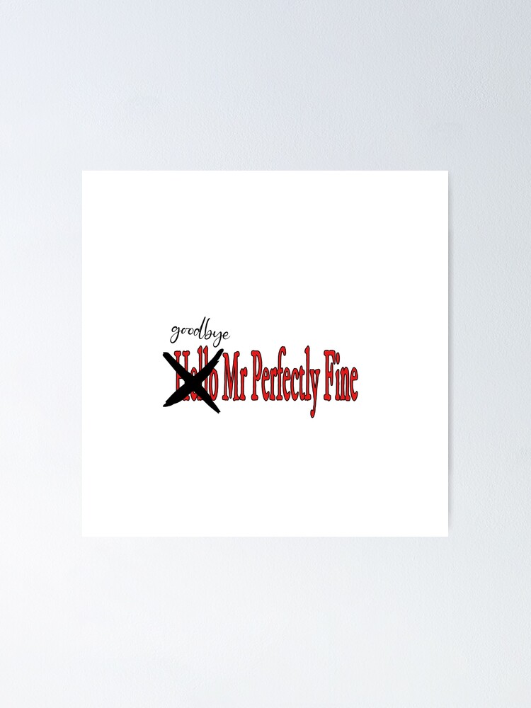 "Taylor Swift Goodbye Mr Perfectly Fine" Poster by cinstefy39 | Redbubble