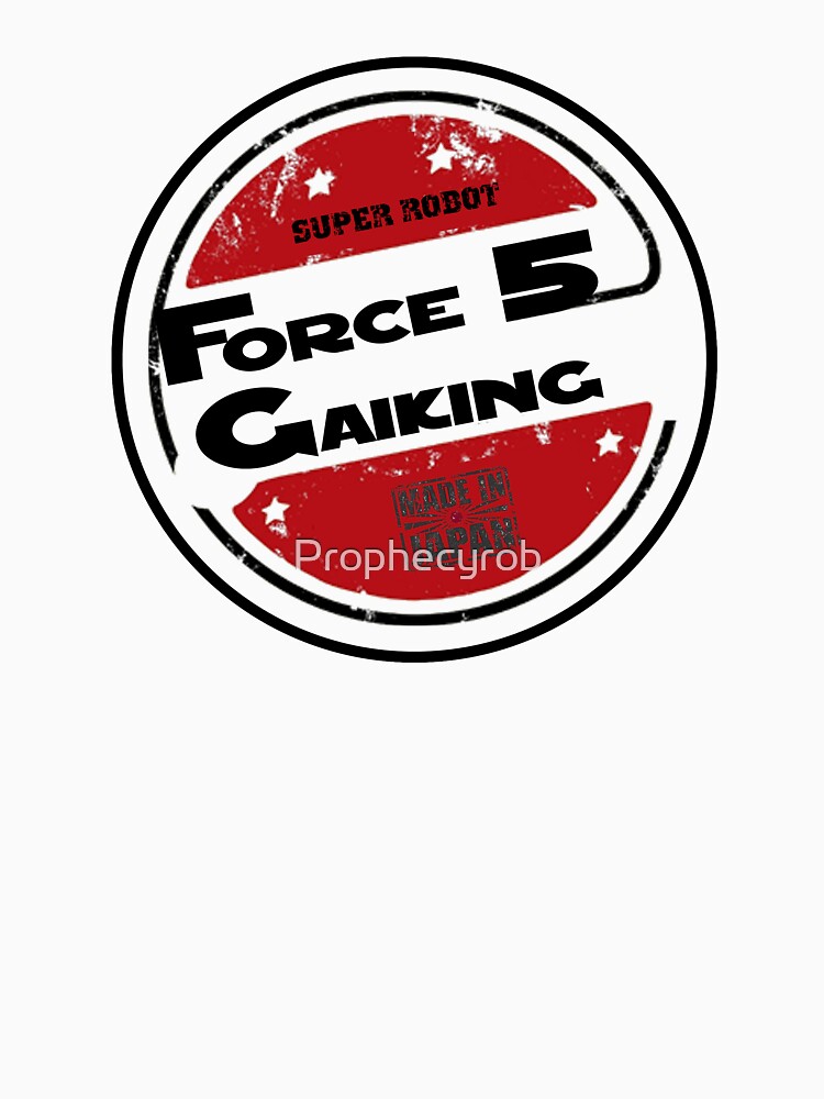"Force Five Gaiking" T-shirt for Sale by Prophecyrob | Redbubble ...