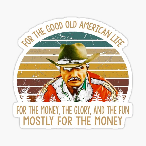 "For the good old American life poster Bandit character" Sticker by ...