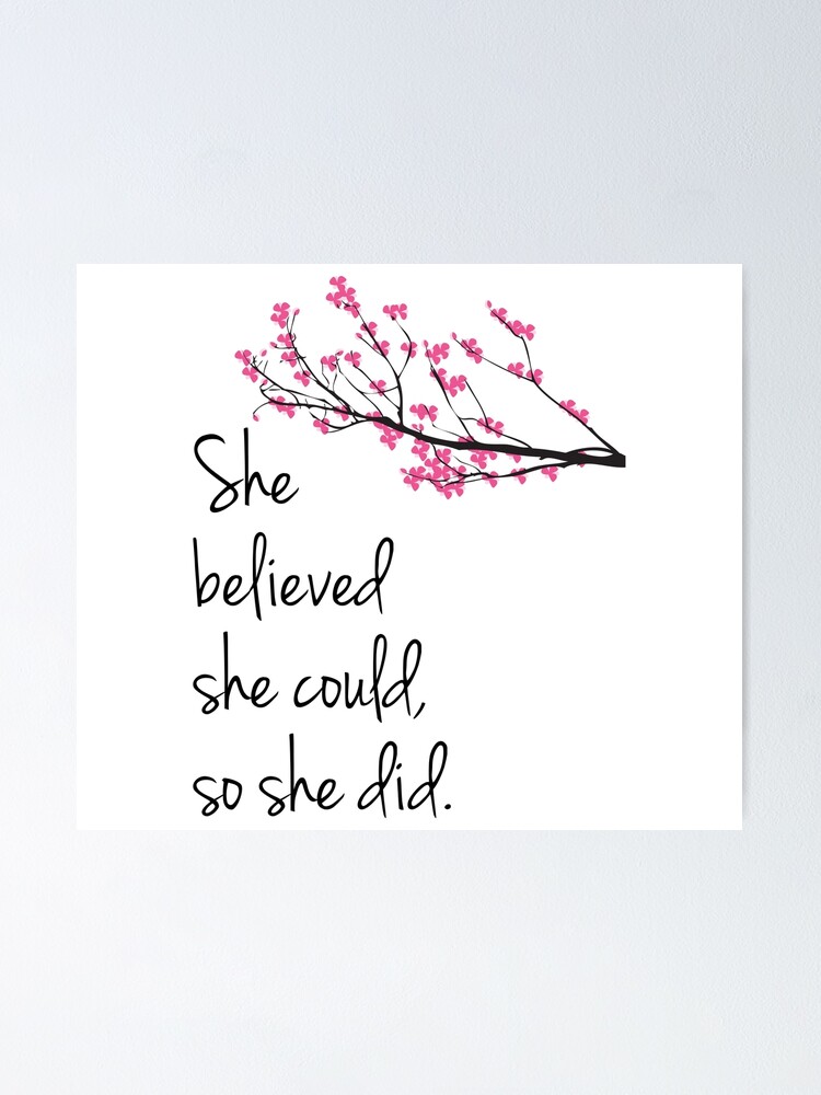 "She Believed She Could" Poster by dcastudio | Redbubble