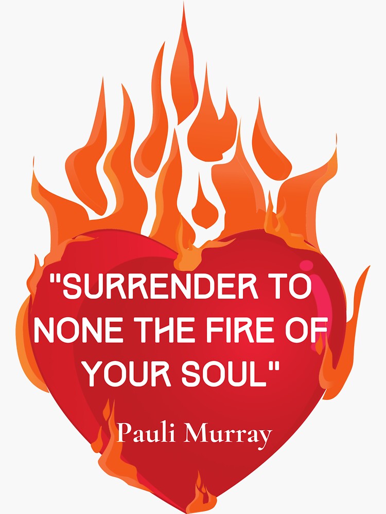 ""SURRENDER TO NONE THE FIRE OF YOUR SOUL" heart with flames " Sticker ...