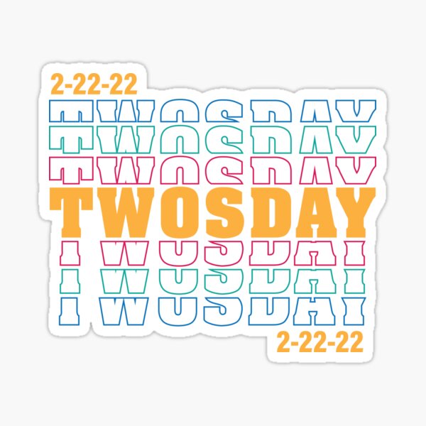 "Celebrate Twosday | February 2nd 2022 - Commemorative Twosday ...