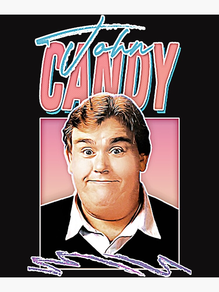 "John Candy - 80s Style Retro Fan Art " Poster by King-Parent | Redbubble