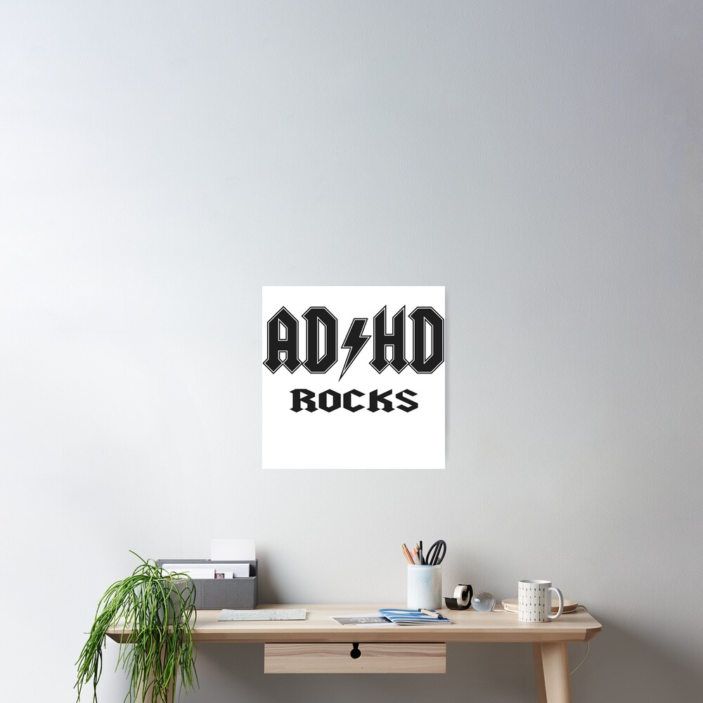 "ADHD ROCKS" Poster for Sale by Black-Fox | Redbubble