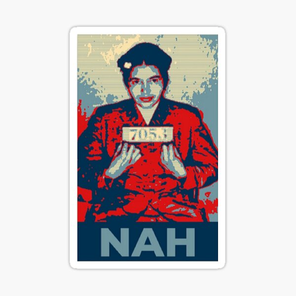 "Rosa Parks NAH " Sticker for Sale by visualteo | Redbubble
