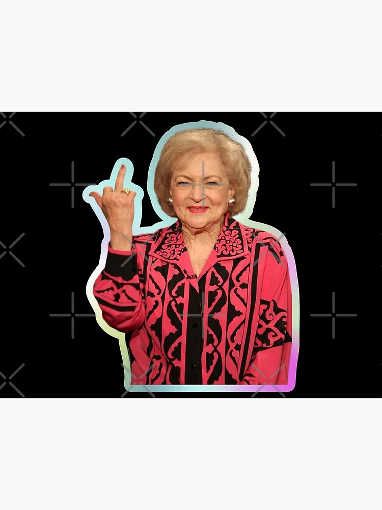 "Betty White Middle Finger" Poster by Jemmey1101 | Redbubble