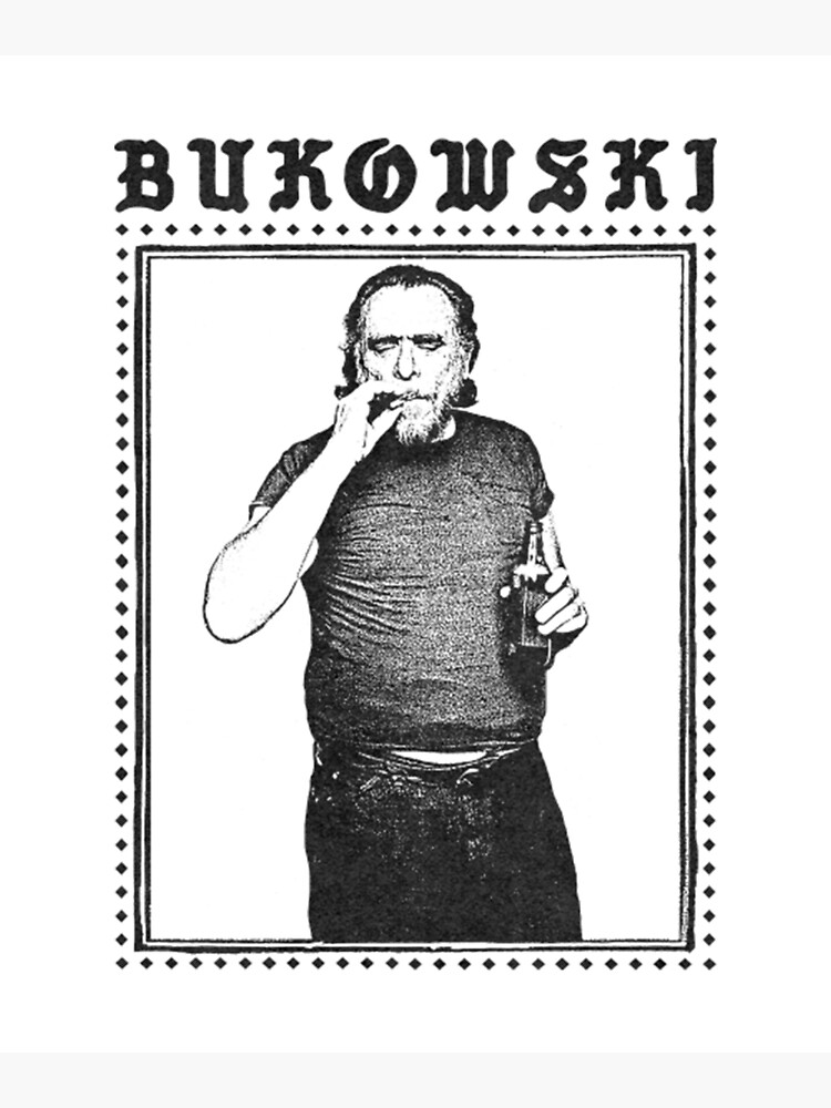 "Charles Bukowski" Poster for Sale by BRADLEYHENNING | Redbubble