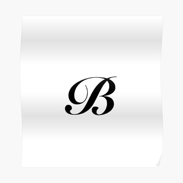 "Simple cursive letter B big font" Poster for Sale by ComfyCloud ...