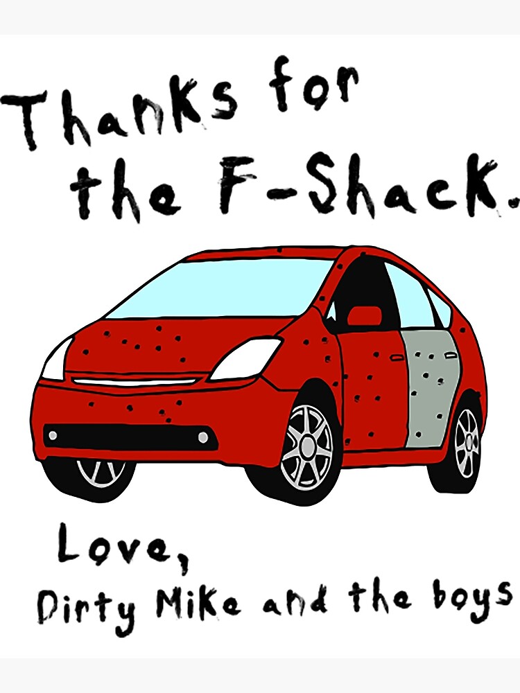 "The Other Guys T-ShirtThanks for the F-Shack. Love Dirty Mike and the ...