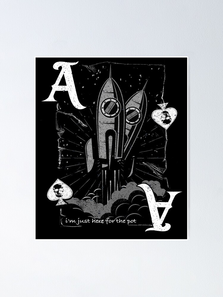 Spades Rocket Ace Of Spades Poster By Printworxx Redbubble