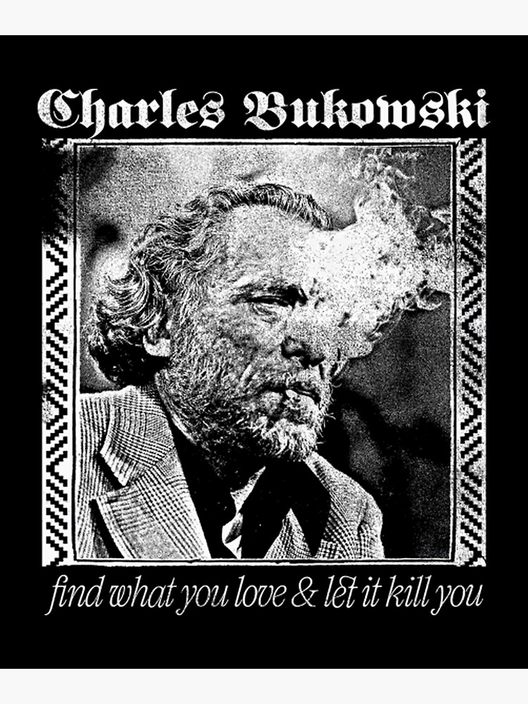"Charles Bukowski" Poster for Sale by BRADLEYHENNING | Redbubble