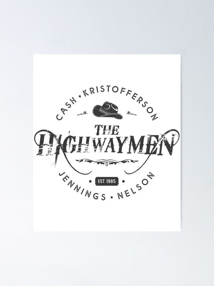 "The Highwaymen T-ShirtThe Highwaymen Vintage" Poster for Sale by ...