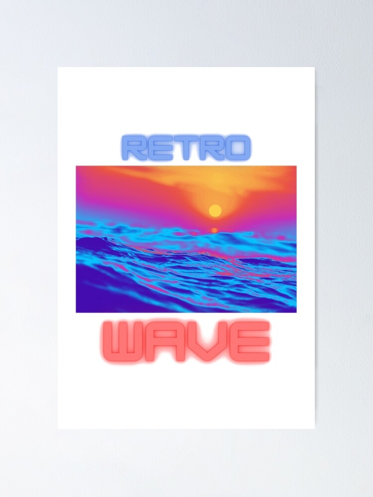 "Retro Wave" Poster by Generopolis | Redbubble