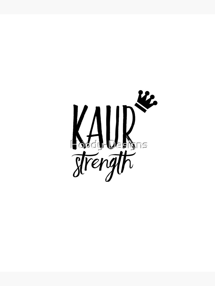 "Cool T shirt with unique Kaur Strength logo" Poster for Sale by Hoody ...