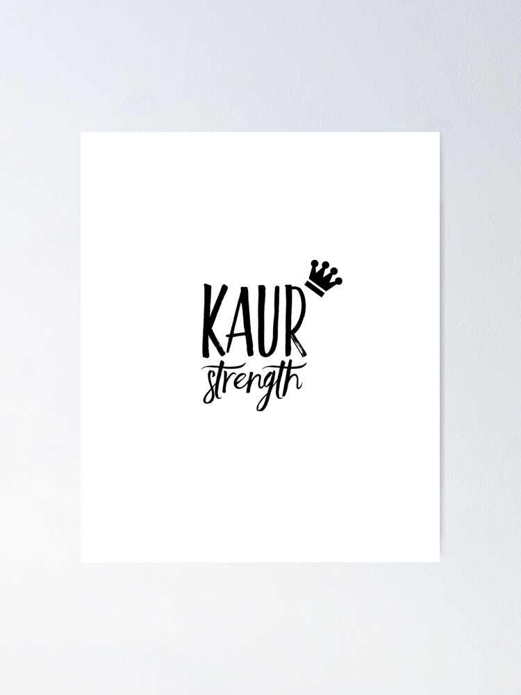 "Cool T shirt with unique Kaur Strength logo" Poster for Sale by Hoody ...