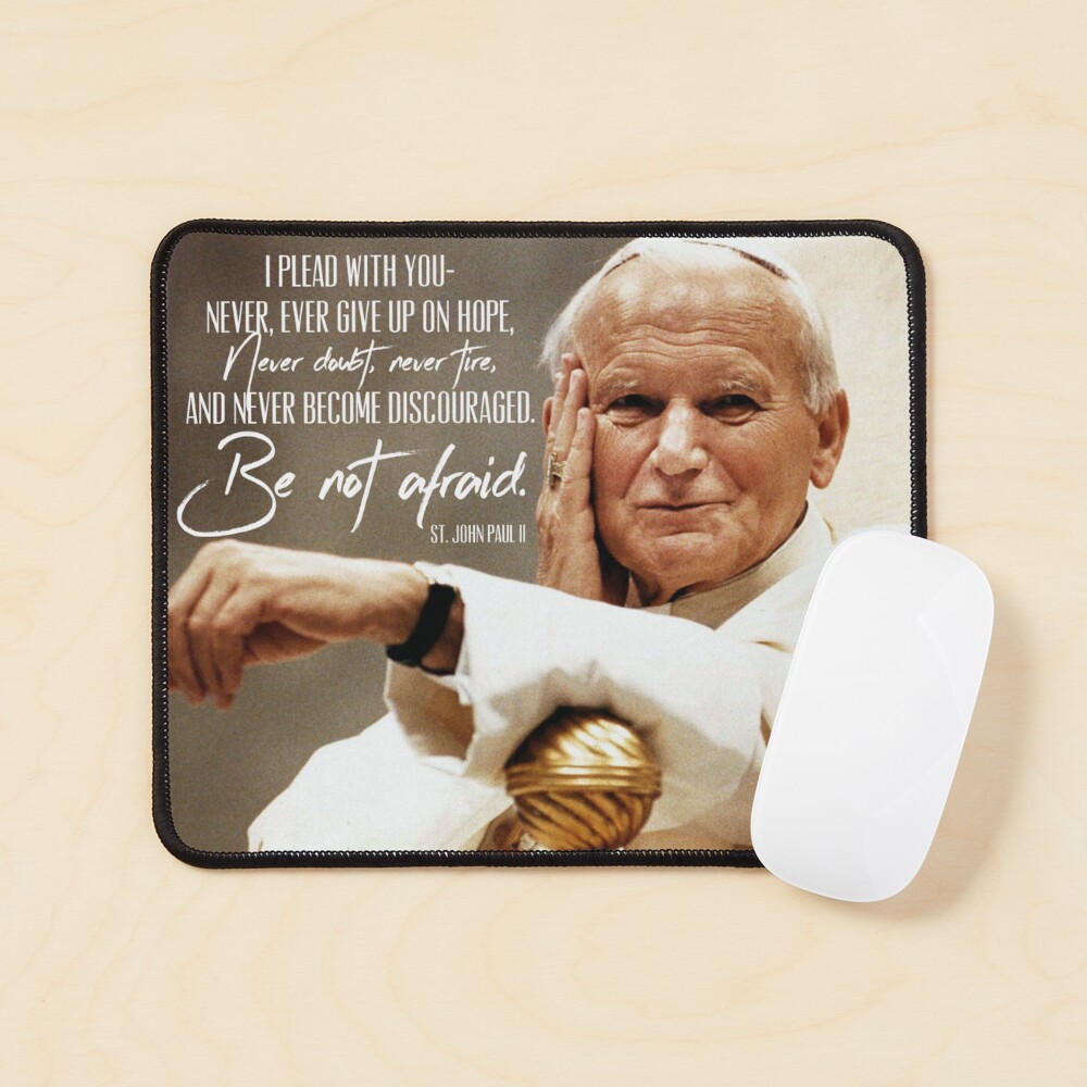 "St. John Paul II - "Be Not Afraid."" Sticker for Sale by 30Pieces ...