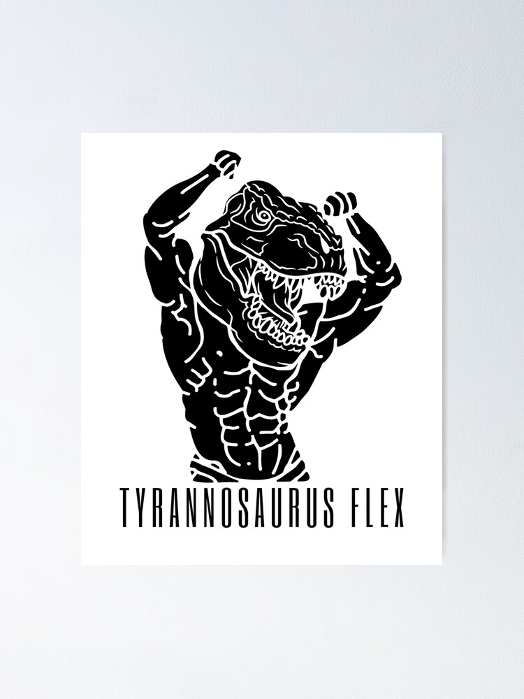 "T-Rex Tyrannosaurus Flex Fitness Training Motive For Fas Gym" Poster ...