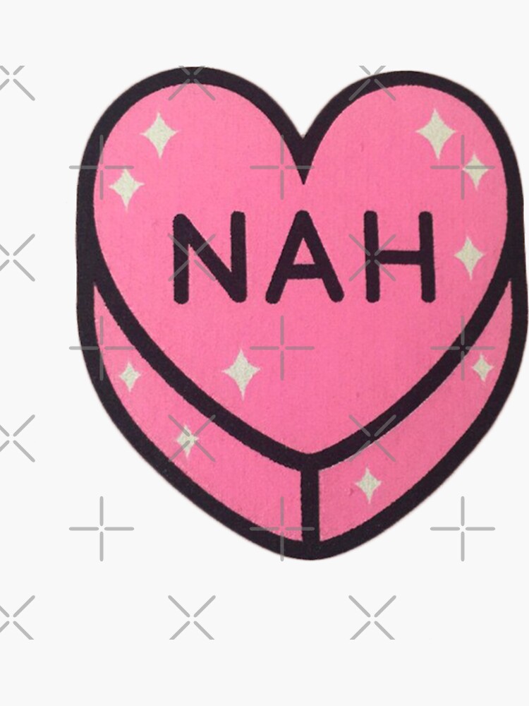 "nah" Sticker for Sale by odinsxn | Redbubble