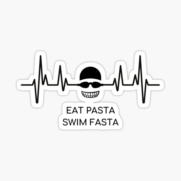 "Eat pasta swim fasta heartbeat funky swimmer" Sticker for Sale by ...
