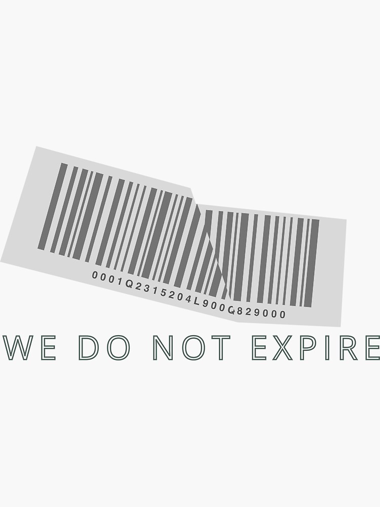 "WE DON NOT EXPIRE LIGHT MERCH VERSION" Sticker for Sale by RevloShop ...